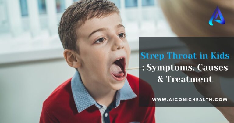 Strep Throat in Kids: Symptoms, Causes & Treatment