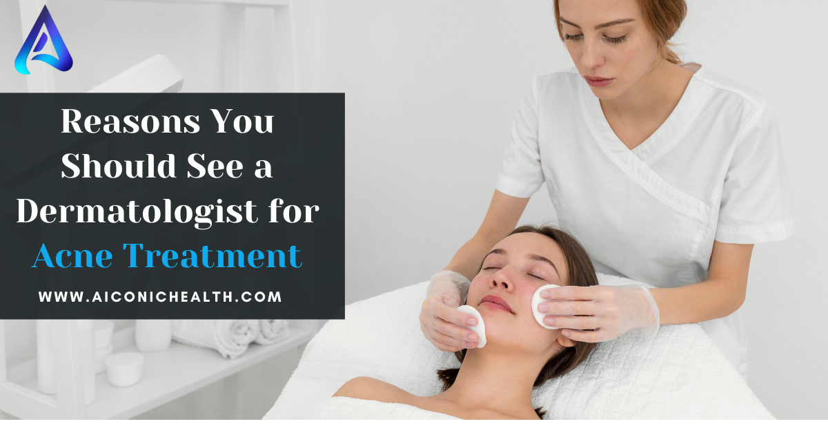 Reasons You Should See a Dermatologist for Acne Treatment